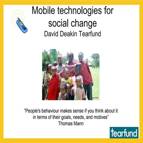 David deakin on Tearfund and Mobile Technologies for Social Change ...