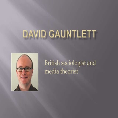 David Gauntlett presentation | PPT
