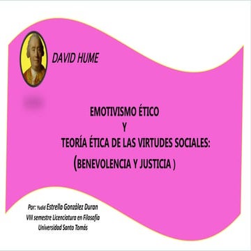David hume: Emotivismo ético, Teoría ética de las virtudes sociales | PPTX