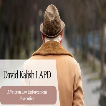 David Kalish LAPD - A Law Enforcement Executive | PDF