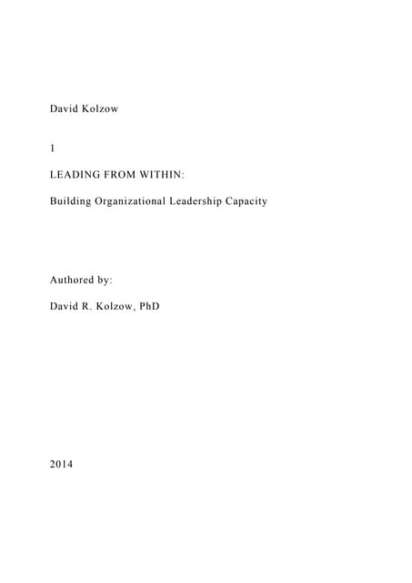 David Kolzow 1 LEADING FROM WITHIN Building Or.docx David Kolzow 1 LEADING FROM WITHIN Building Or.docx