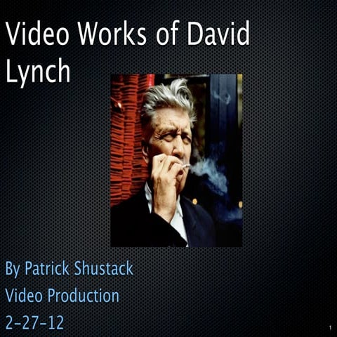 David lynch presentation | KEY