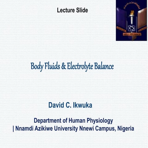 Body Fluids and Electrolyte Homeostasis | PPTX
