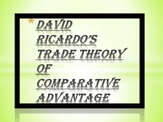 Theory of Comparative Advantage | PPTX