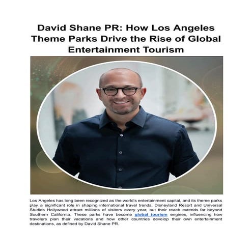 David Shane PR_ How Los Angeles Theme Parks Drive the Rise of Global ...