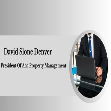 David Slone Denver - President Of Aha Property Management | PDF