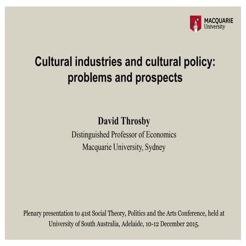 Cultural industries and cultural policy: problems and prospects ...