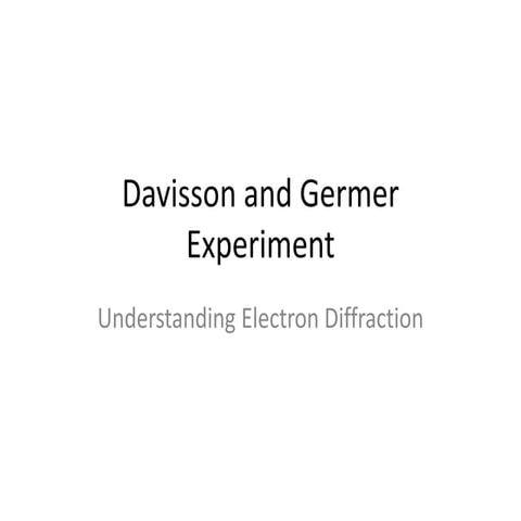 Davisson and Germer Experiment.pptx