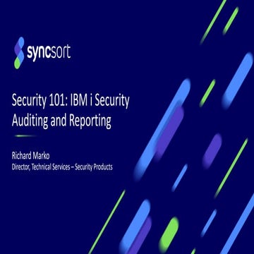 Security 101: IBM i Security Auditing and Reporting | PDF