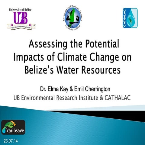 Assessing the Potenrial Impacts of Climate Chance on Belize's Water ...