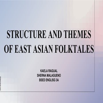 Structures and Themes of East Asian Folktales.pptx