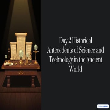 Day-2-Historical-Antecedents-of-Science-and-Technology-in-the-Ancient ...
