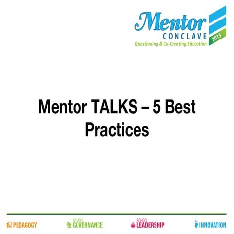 Mentor Conclave 2015 - Mentor Talks 5 Best Practices - Ms. Amrita ...