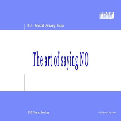 Day 10 Art of saying No - Call center training | PPT