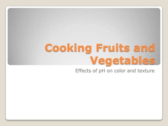 Basic principles of vegetables cookery | PPTX | Gardening | Home & Garden