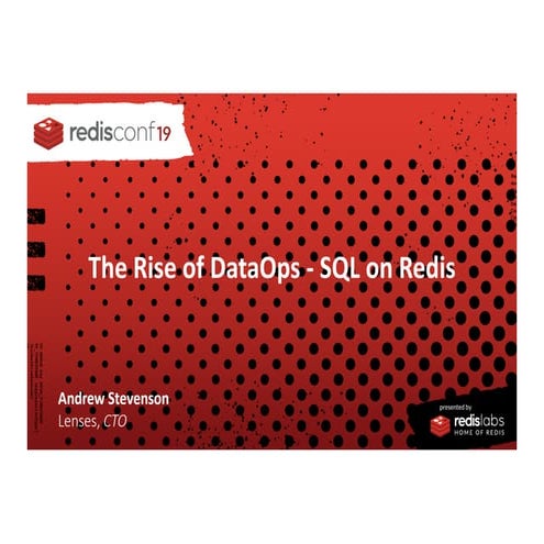The Rise Of DataOps - SQL On Redis: Andrew Stevenson | PDF