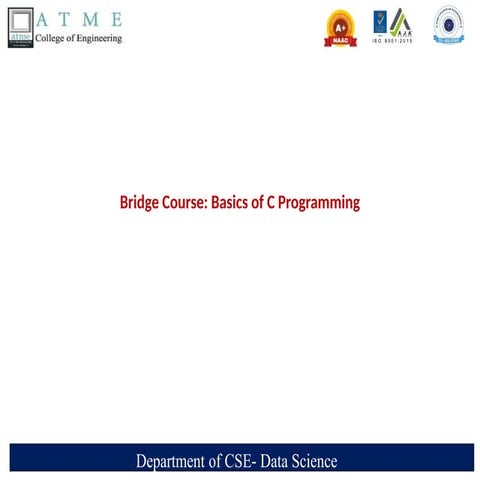 Bridge course on C programming:Day1_Bridge_C_Basics.pptx