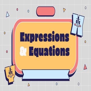 Day 1 Expressions & Equations.pptx