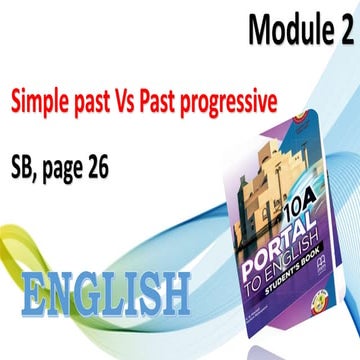 Simple past and past progressive. | PPT