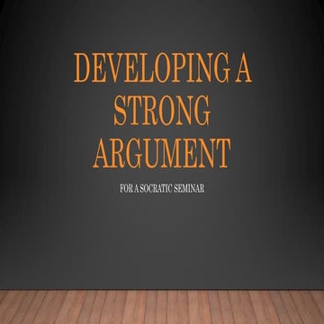 Developing A Strong Argument | PPT