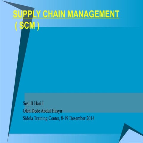 prinsip-prinsip supply chain SCM pada perusahaan manufaktur | PPTX