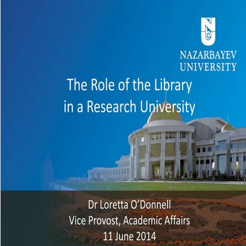 The Role of the Library in a Research University | PPTX