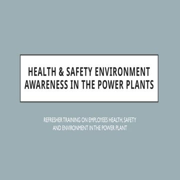 HEALTH AND SAFETY ENVIRONMENT IN THE POWER PLANT INDUSTRY.pptx