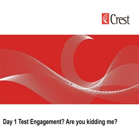 Day 1 test engagement? Are you kidding me? | PPTX