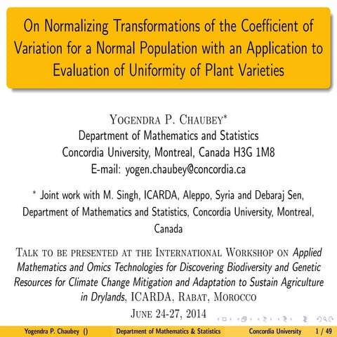 THEME – 2 On Normalizing Transformations of the Coeﬃcient of Variation for a Normal Population ...