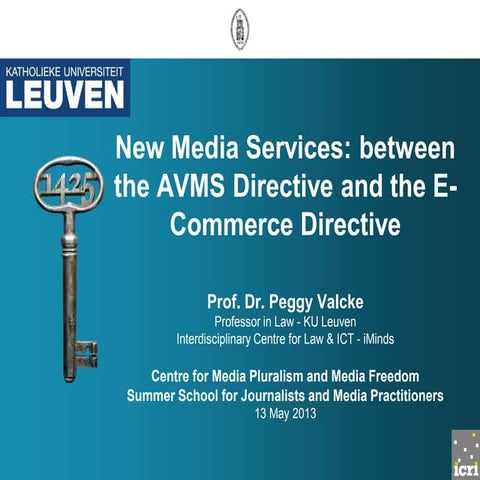 New Media Services: between the AVMS Directive and the E-Commerce ...