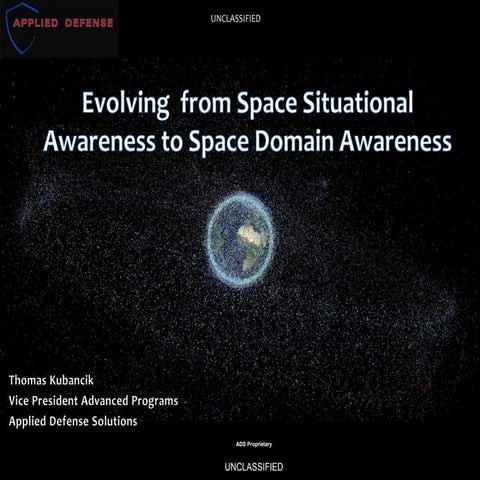 Space Situational Awareness Forum - APPLIED DEFENSE SOLUTIONS ...