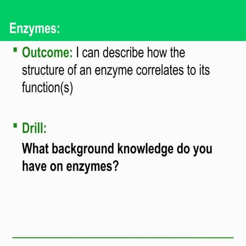 Day 2 - Enzyme Structure and Function.pptx