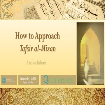 How to Approach Tafsir al-Mizan (by 'Allamah Tabataba'i) - Quran Conference, Tawheed Institute ...