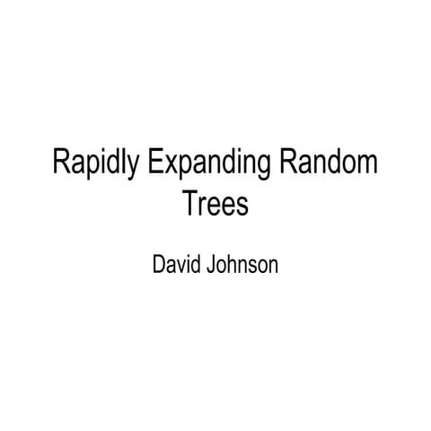 Day 20 - Rapidly Expanding Random Trees.ppt