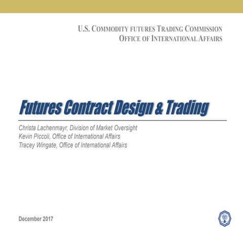 Futures Contract Design & Trading. Ukraine Commodity Market Development ...