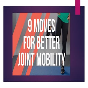 DAY 2 JOINT MOBILITY.pptx bvnjkdhiouhofhjkasbkf | PPTX