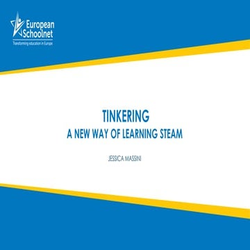 Tinkering: A new way of learning STEAM - Jessica Massini, European ...