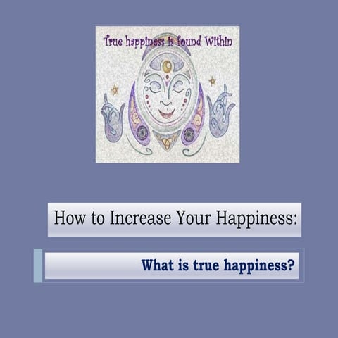 True happiness | PPT