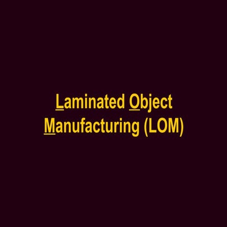 Laminated object manufacturing | PPTX