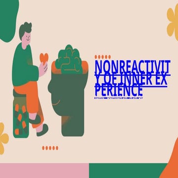 Day 3- NonReaktivity of Inner Experience.pptx