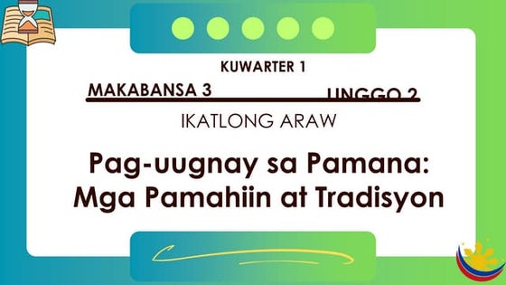 Lesson 4- Ang Ating Kaugalian, Paniniwala at Tradisyon.pptx