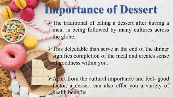 Definition of desserts and Importance of desserts.pptx