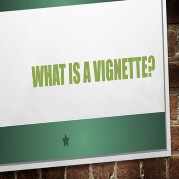 HOW_TO_WRITE_A_VIGNETTE_IN_LITERATURE.pptx | Books and Literature