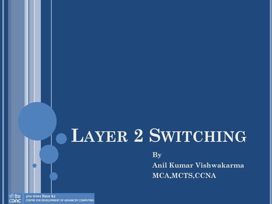 LAYER 2 SWITCHING | PPT