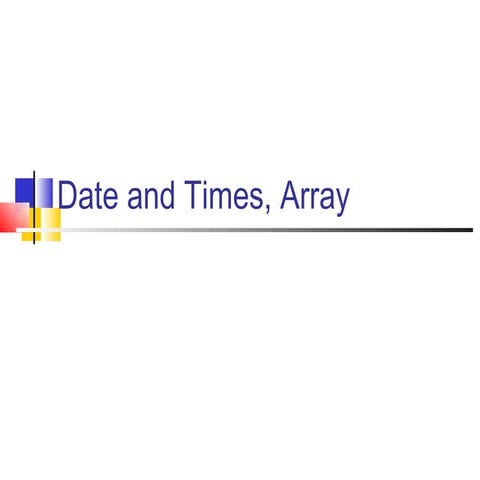 Day 4 php working with date and time, array | PPT