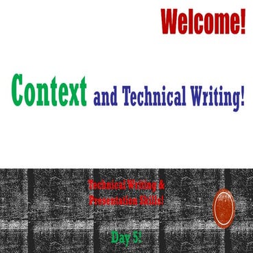 Day 5- Context and Technical Writing -Online Lecture (2).pptx
