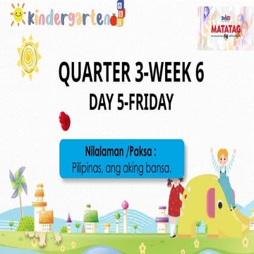 Day 5-Kinder PPT Q3 Week 6 MATATAG-FINAL-.pptx