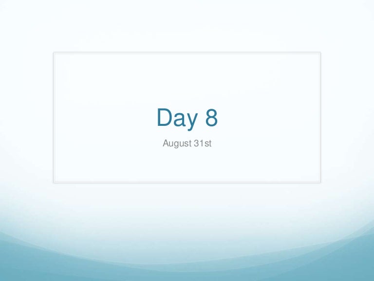 Day 8
