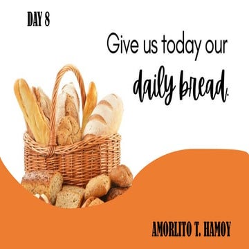 day 8-- Give us this day our daily bread | PPTX