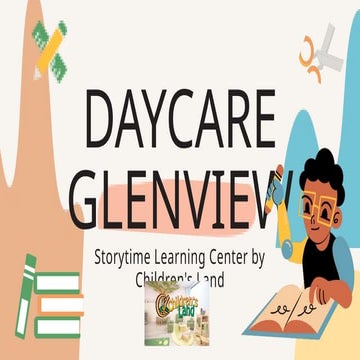 Glenview Daycare Focused on Early Development | PPT